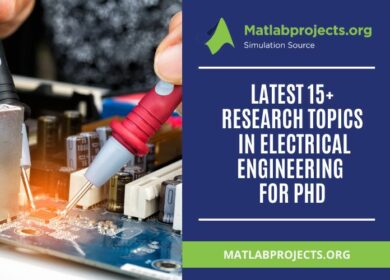Latest 15+ Research Topics in Electrical Engineering for PhD